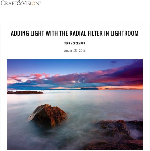 On the Craft and Vision Blog: The Radial Filter - Lightroom Blog